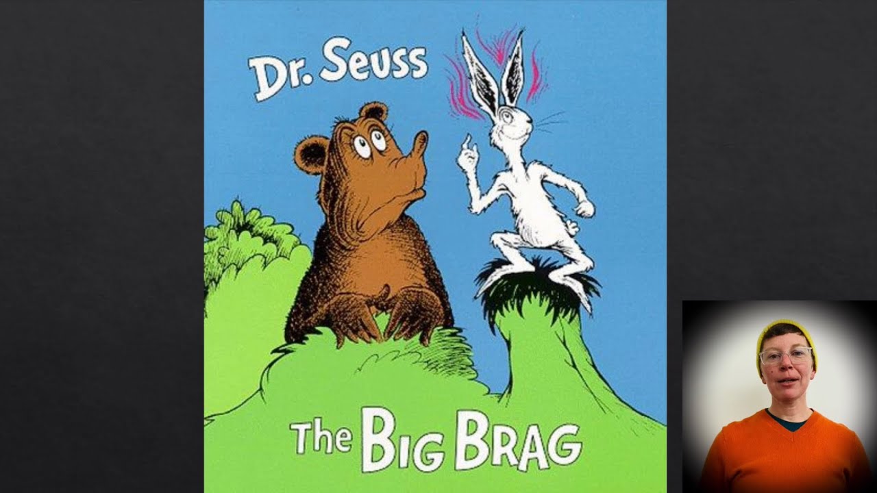 🐻🐰 The Big Brag by Dr Seuss read aloud with funny voices - memorized! 🐻 ...