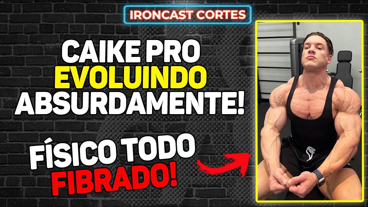 CAIKE PRO PODE SE TORNAR O NOVO FENÔMENO DA CLASSIC PHYSQUE? - IRONCAST ...