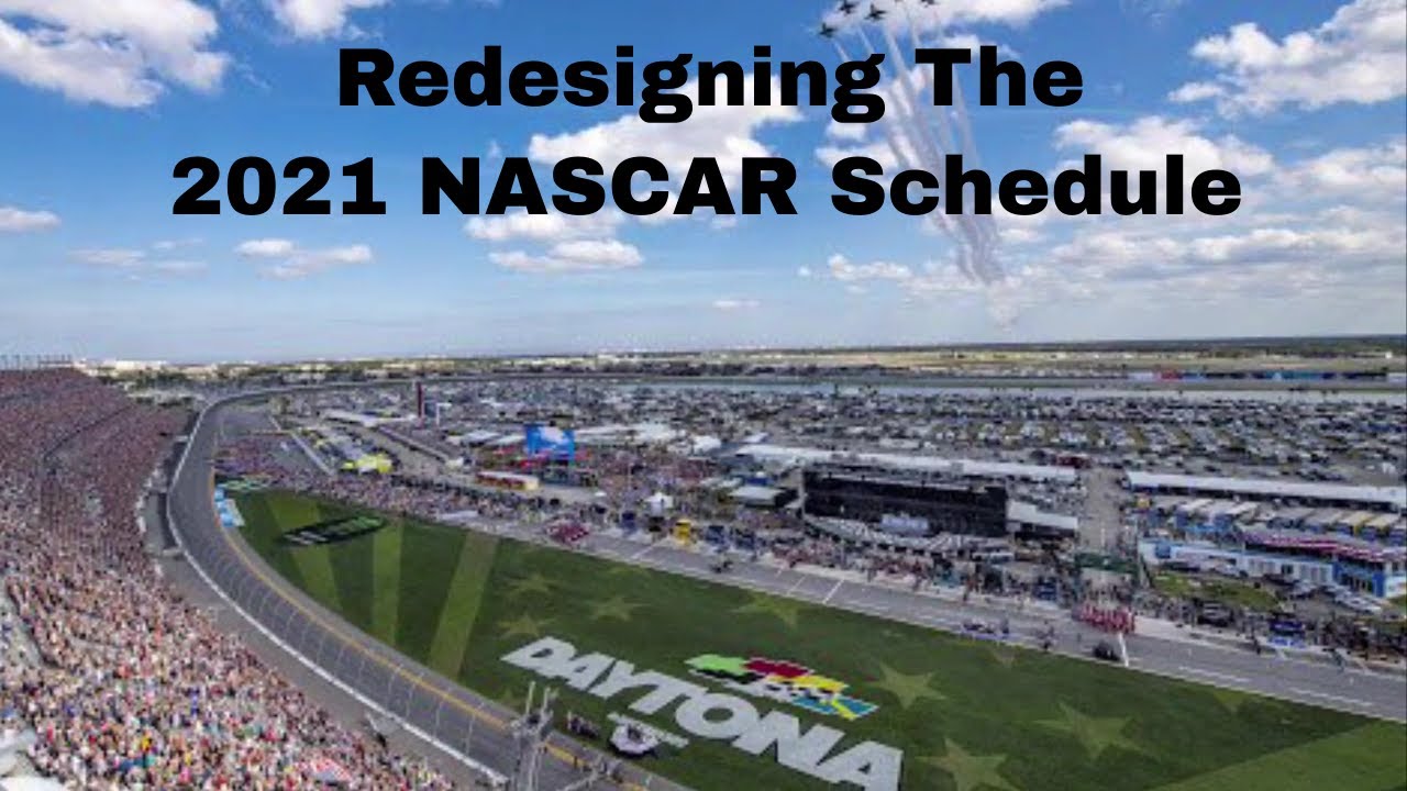 My Dream 2021 NASCAR Schedule (Part 1/4) - YouTube