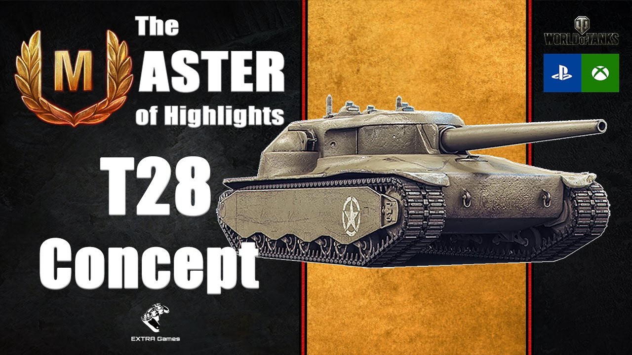 The Master of Highlights: T28 Concept - YouTube