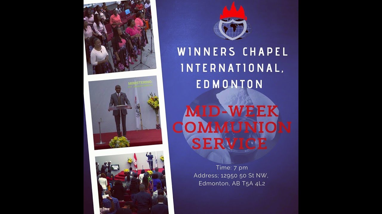 MID-WEEK COMMUNION E-SERVICE | WINNERS CHAPEL EDMONTON | 03-10-2021 ...