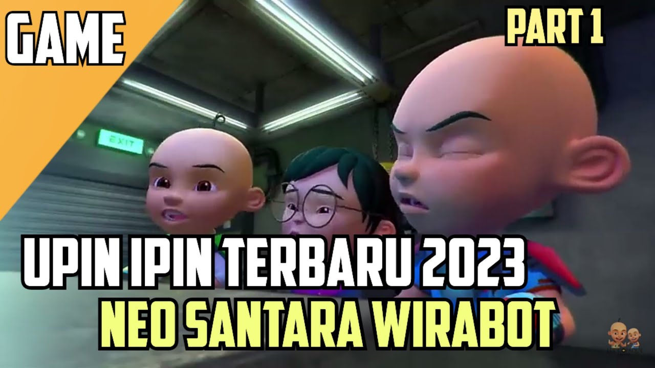 Game Upin Ipin Neo Santara Wirabot • Game Upin Ipin Terbaru 2023 • Game ...