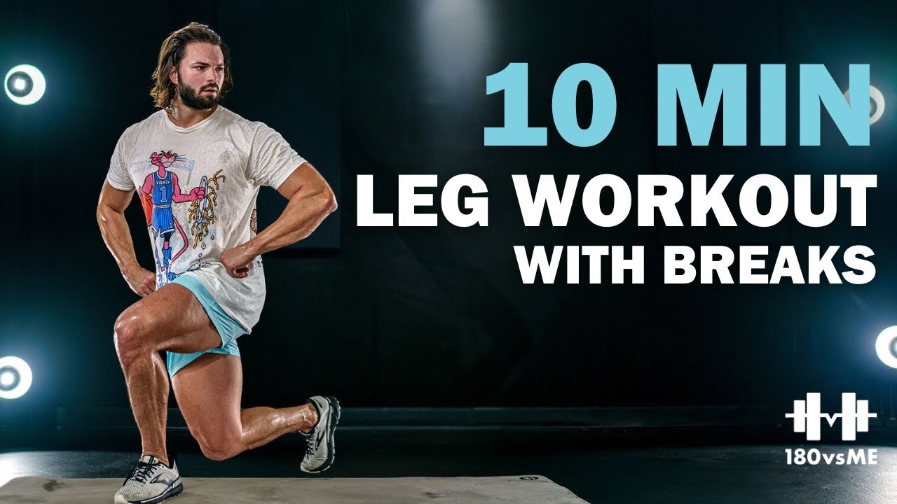10 MINUTE LEG WORKOUT WITH BREAKS | Fat Burn | No Equipment, All Levels ...