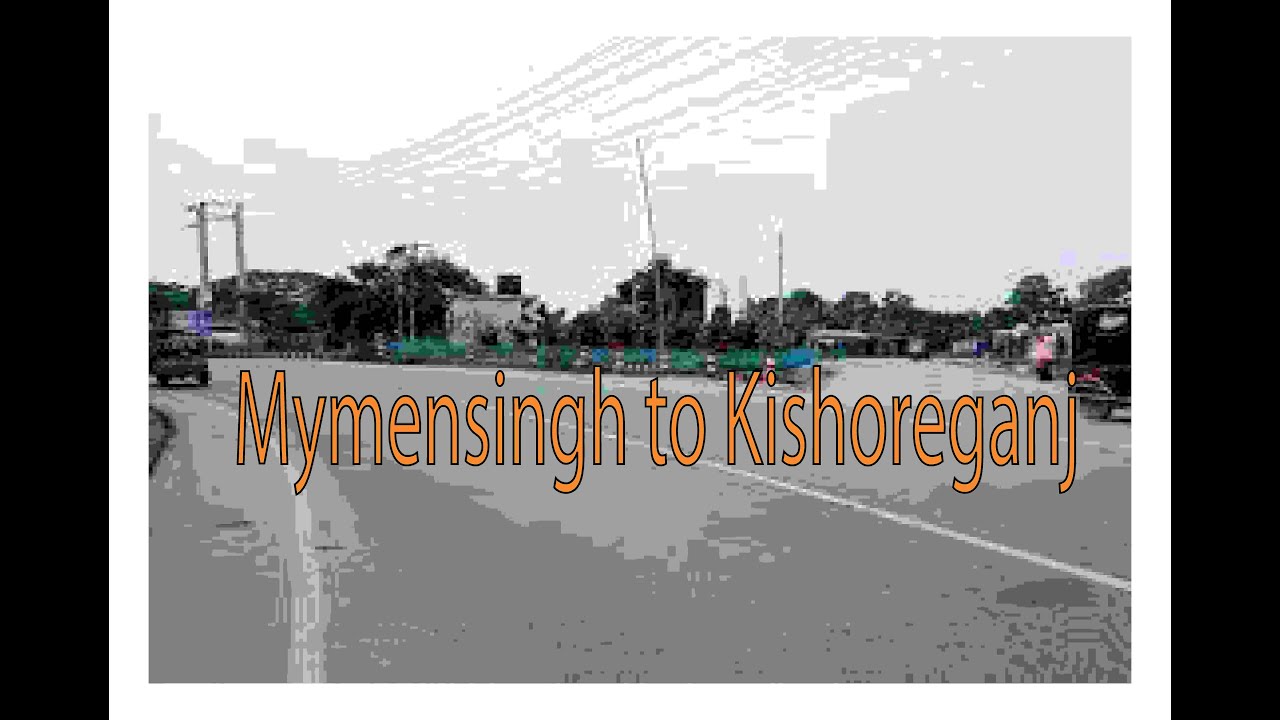The beautiful road from Kishoreganj to Mymensingh, KishorGanj to ...