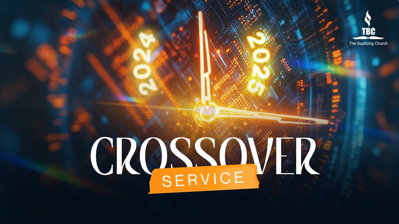 Crossover Service|| December 31, 2024. - YouTube