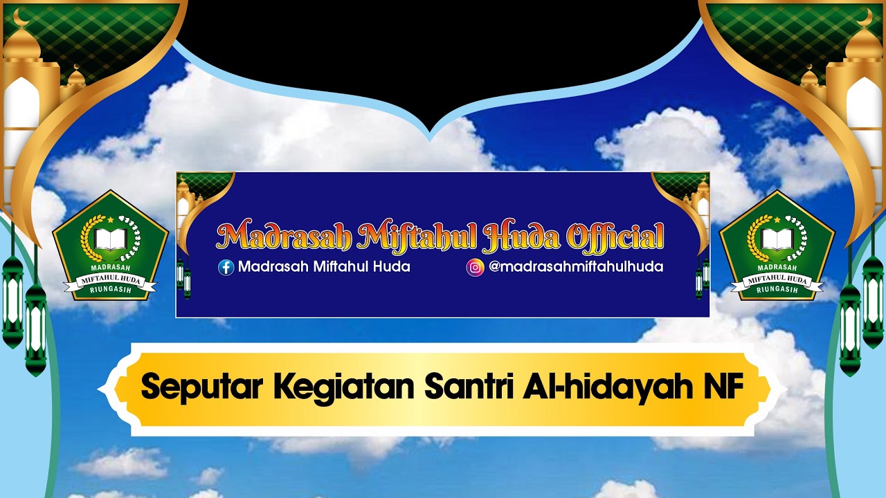 Madrasah Miftahul Huda Official's broadcast - YouTube