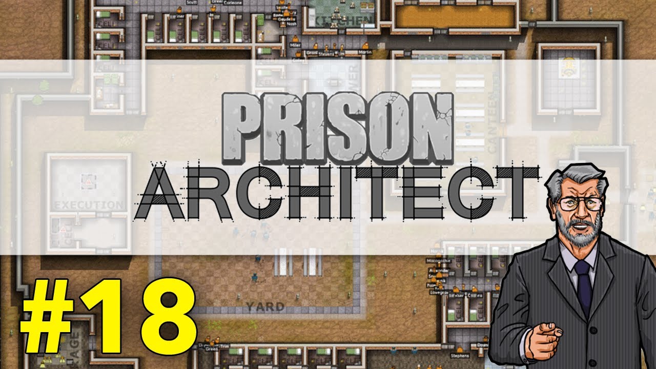 Prison Architect #18 - Ultimate Shakedown - YouTube