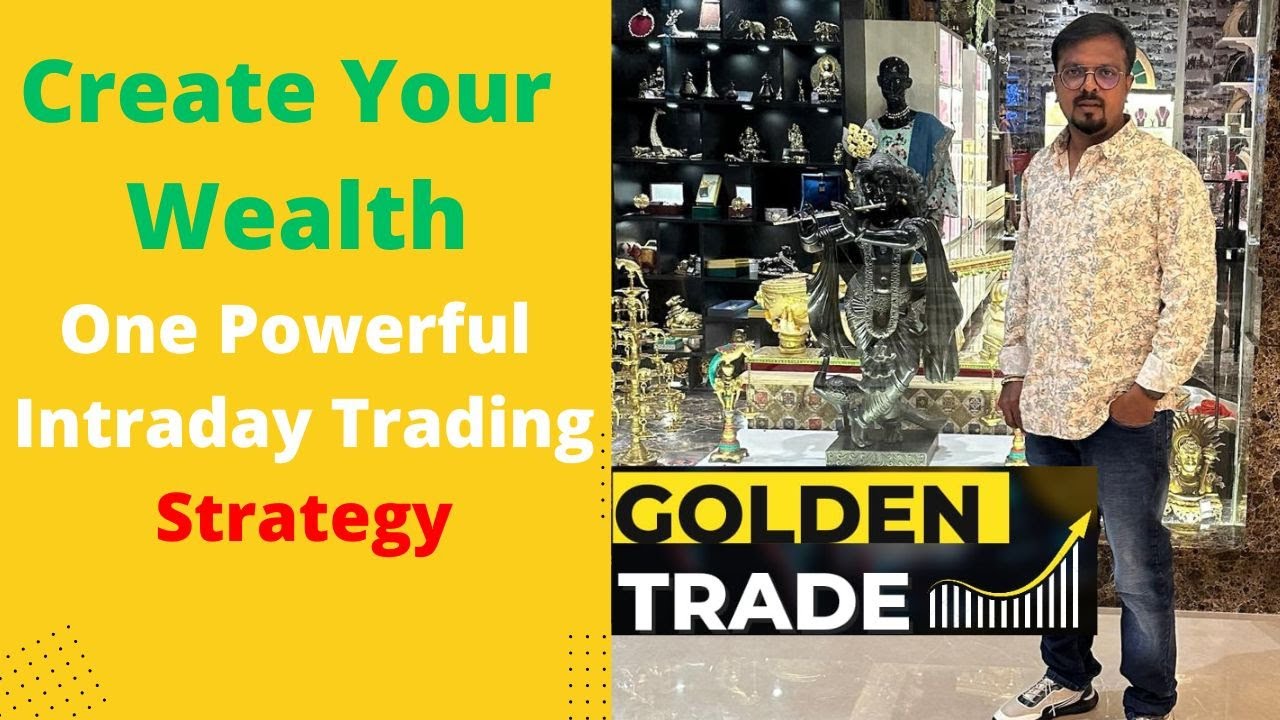 Create Your Wealth in one powerful intraday trading Strategy # Daily ...