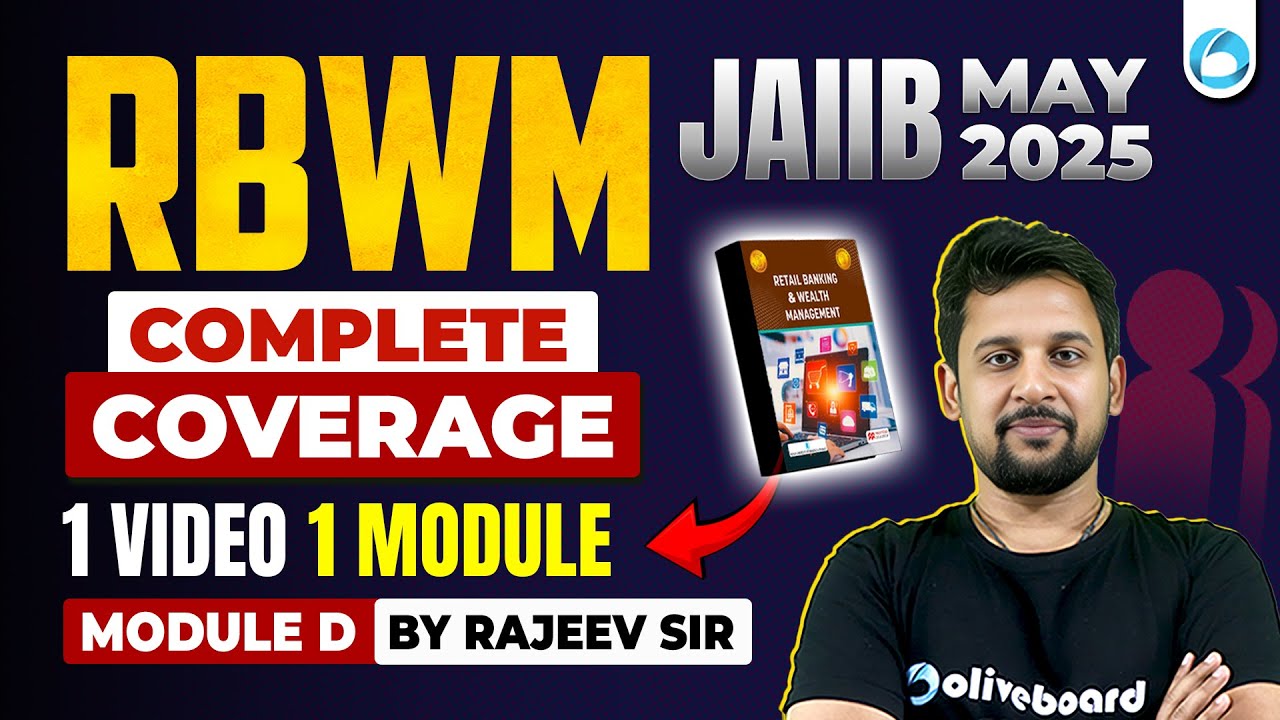 JAIIB RBWM Module D Complete Coverage | 1 Module 1 Video | JAIIB May ...