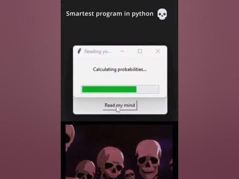 Smartest program in python be like - YouTube