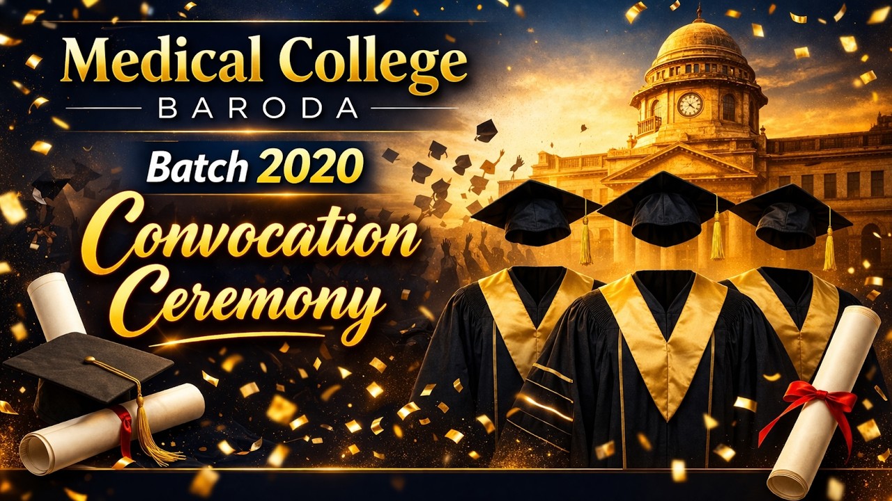Medical College Baroda . Batch 2020 ( Convocation Ceremony ) - YouTube