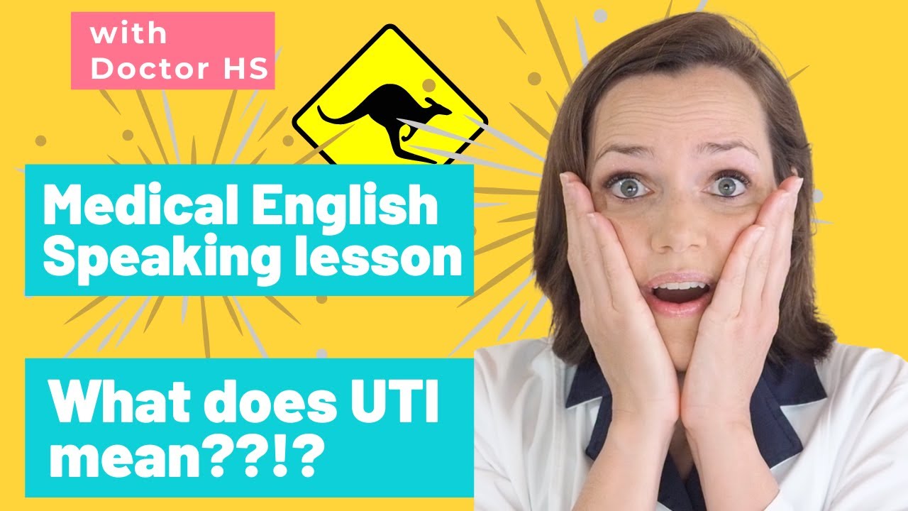 What Does The Word UTI Mean Medical English S1E14 YouTube what-does-the-word-uti-mean-medical-english-s1e14-youtube