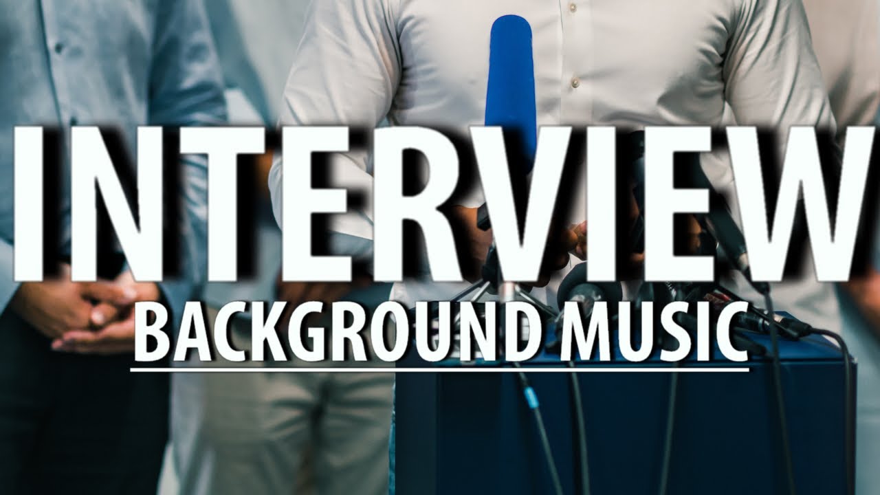 Interview Royalty Free Background Music 🎤 | Professional & Calm Music ...