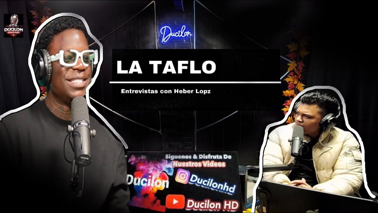 Entrevista A La Taflo || “Con Heber Lopz “ #DucilonShow - YouTube