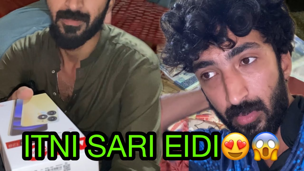 ITNI SARI EIDI😱! EIDI MAI MOBILE GIFT😍! - YouTube