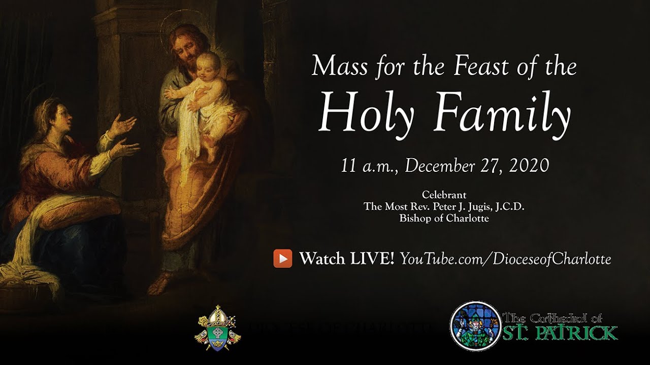 Mass for the Feast of the Holy Family 2020 - YouTube