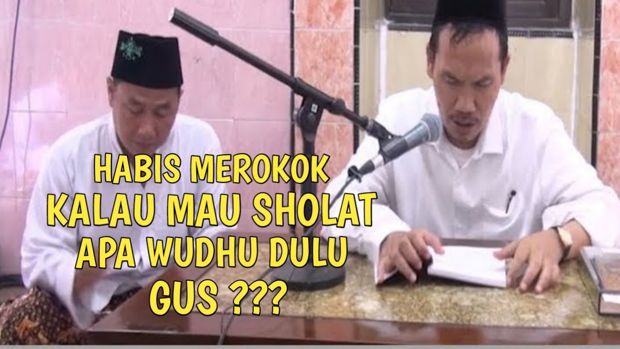GUS BAHA | HABIS MEROKOK APA WAJIB WUDHU GUS ?? - YouTube