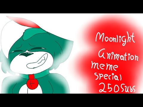 moonlight •animation meme•// special 250 subs - YouTube