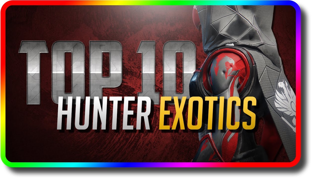 Destiny 2 Season of The Worthy - Top 10 Hunter Exotics (Destiny 2 Best ...