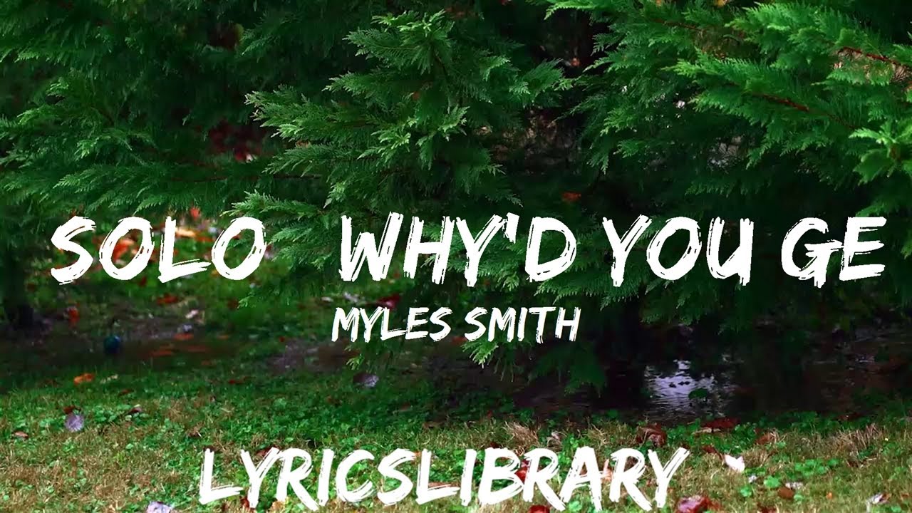 Myles Smith - Solo | Why'd you get me so high to leave me so low to ...