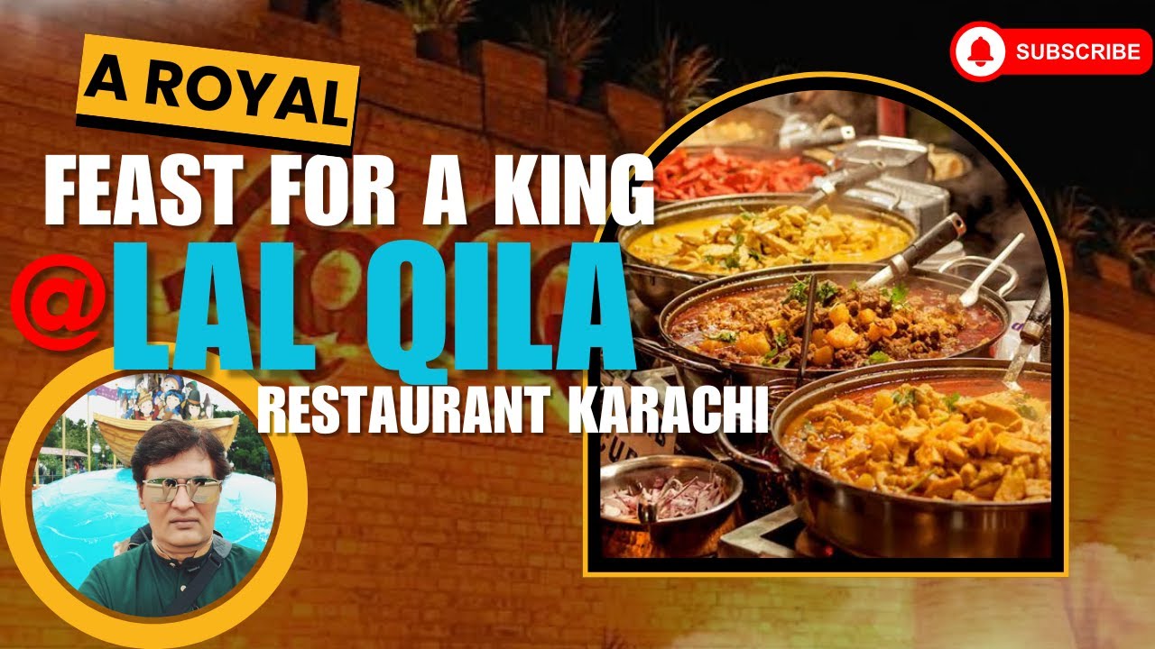 Buffet Dinner at Lal Qila Restaurant Karachi | 100+ dishes | Best ...