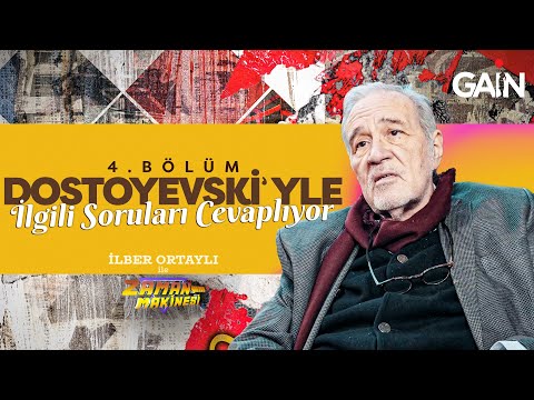 İlber Ortaylı Dostoyevski'yle İlgili Soruları Cevaplıyor | İlber Ortaylı ile Zaman Makinesi 4. Bölüm