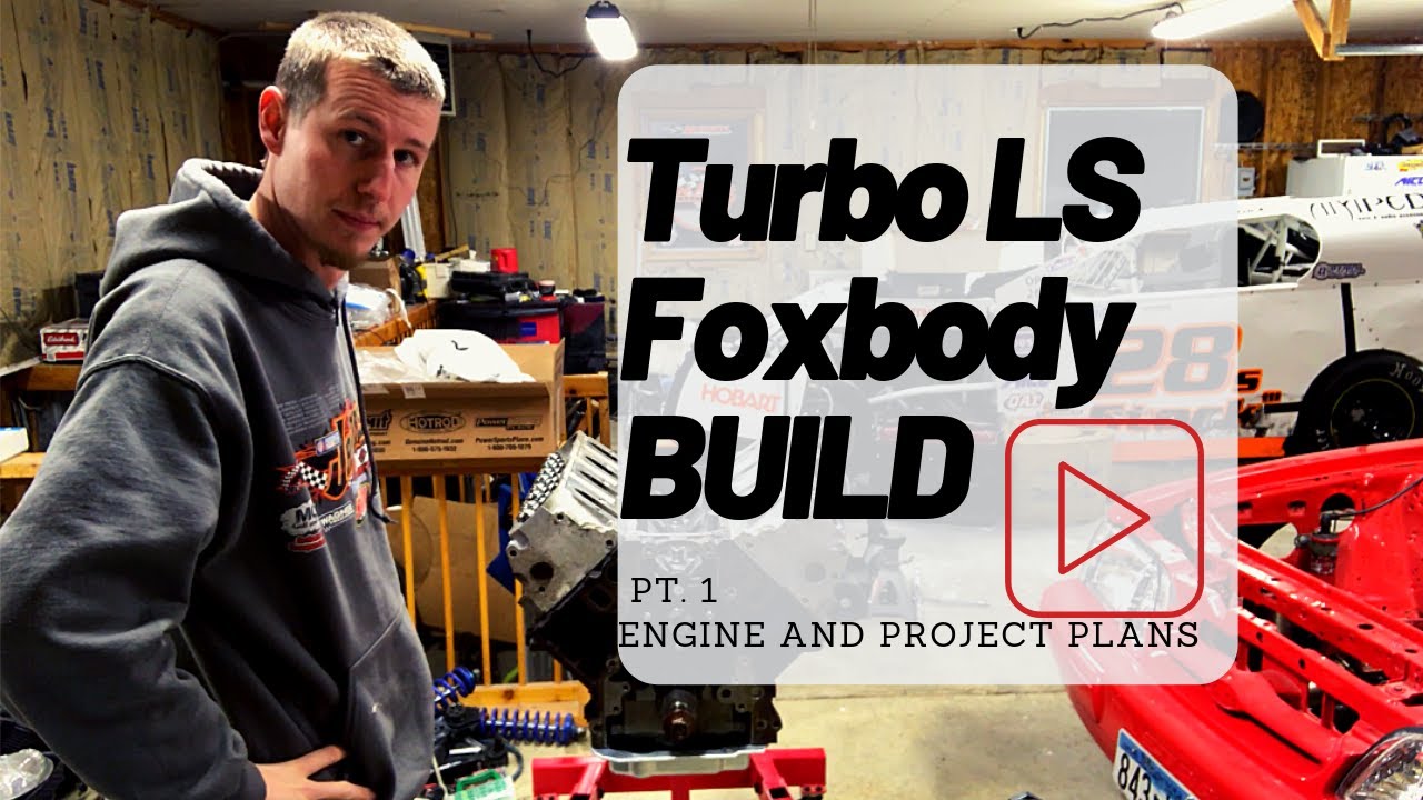 Turbo LS Foxbody Build pt.1 Engine and project plans - YouTube
