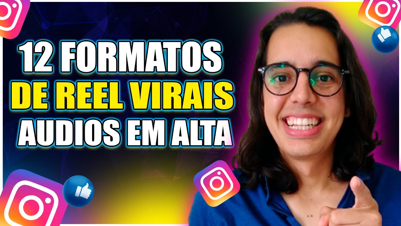 UTILIZE ESSES 12 FORMATOS DE REELS VIRAIS PARA VIRALIZAR NO INSTAGRAM E ...