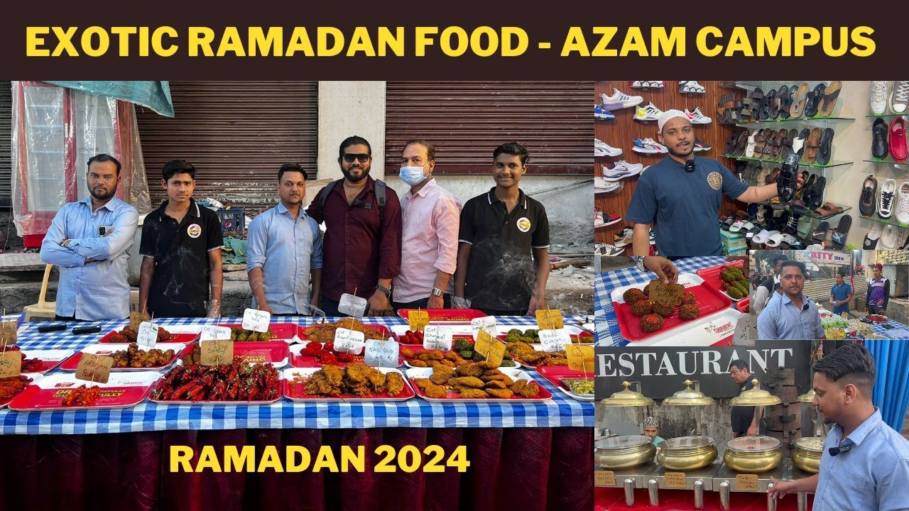 AZAM CAMPUS - PUNE'S EXOCTIC RAMADAN FOOD LANE 2024 - YouTube