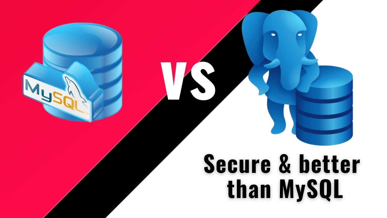 Postgresql Better For Database Management Mysql Vs Postgresql Youtube 5799
