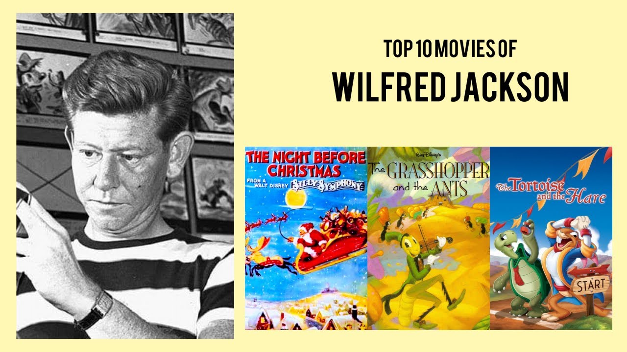 Wilfred Jackson | Top Movies by Wilfred Jackson| Movies Directed by ...