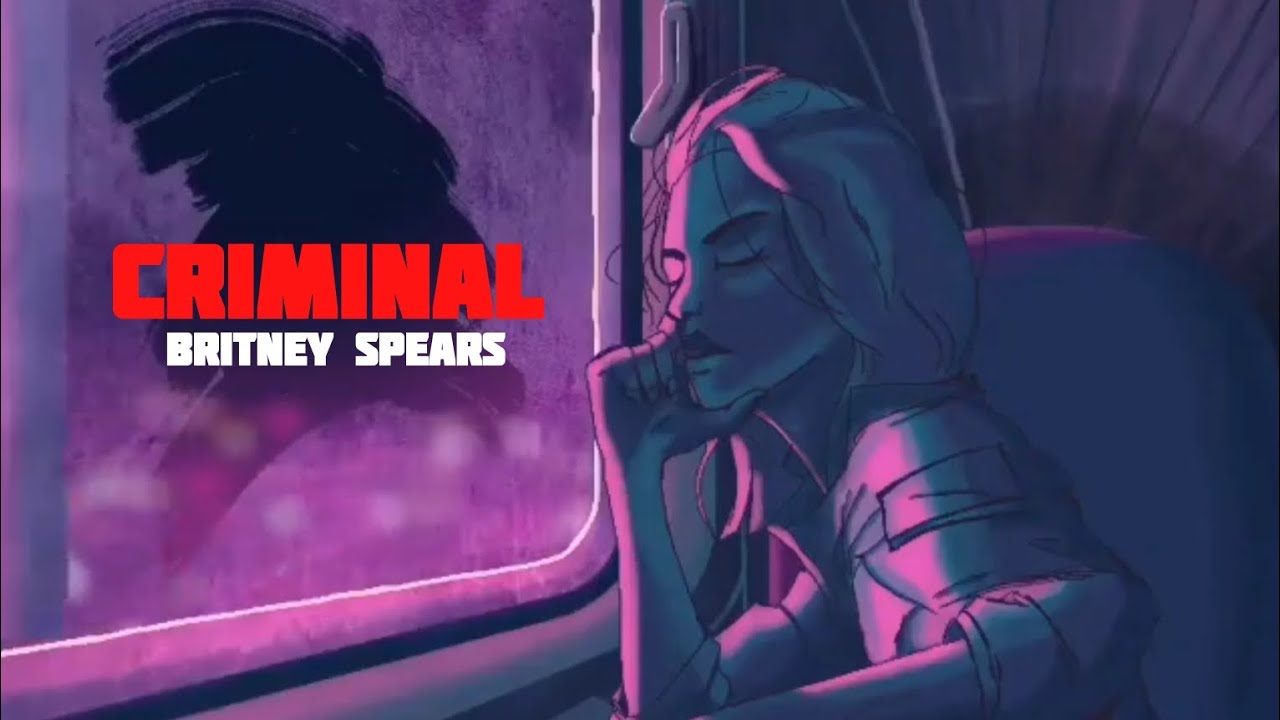 Criminal (Lyrics) - Britney Spears | Unveiling the Story Behind the ...