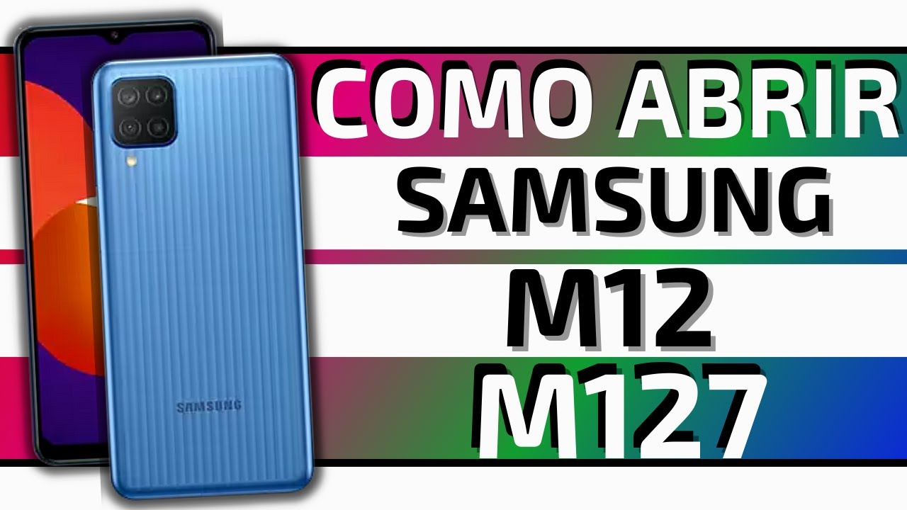 [ Samsung M12 M127 ] Como Abrir Como Desmontar How To Disarm ...