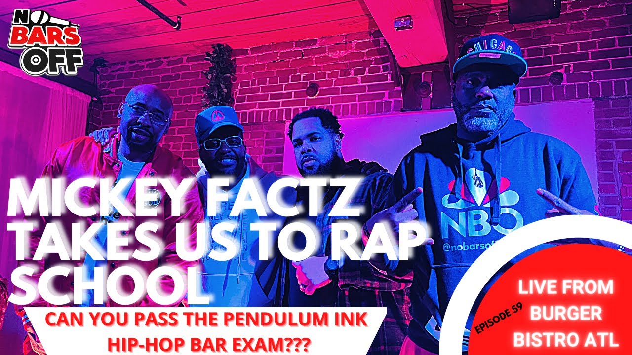 Rappers: Can You Pass The Mickey Factz Bar Exam? No Bars Off Episode 59 ...