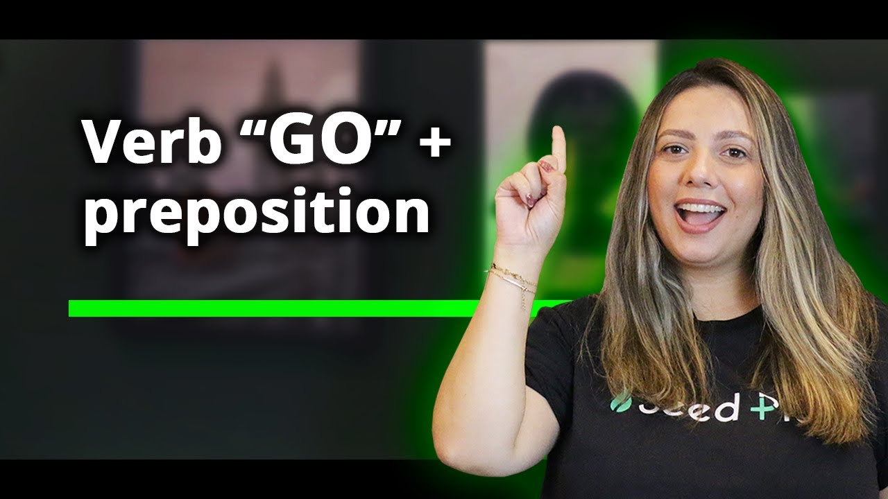 Verbo GO + preposition - Como e quando usar? | Go for, Go on, Go to ...