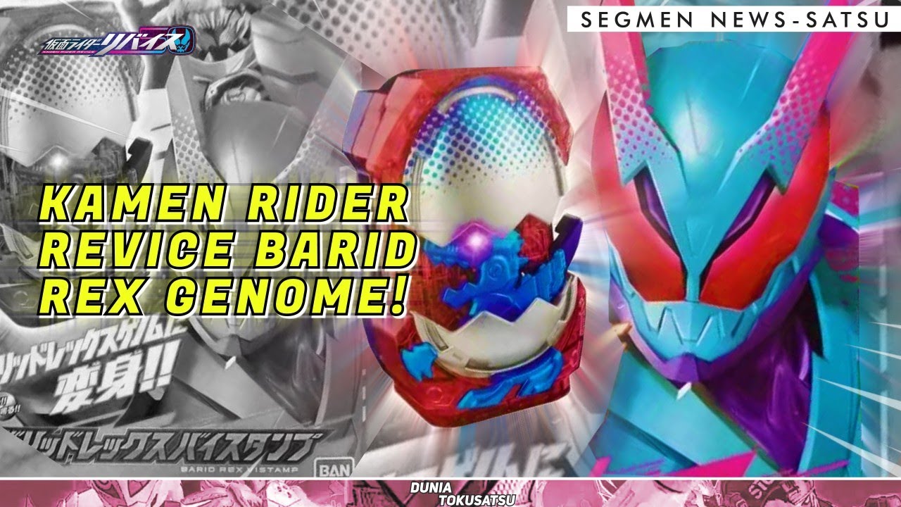 KAMEN RIDER REVICE BARID REX GENOME! UPGRADE FORM TERBARU REVICE! - YouTube