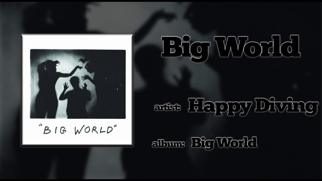 Happy Diving - Big World (2014) - YouTube