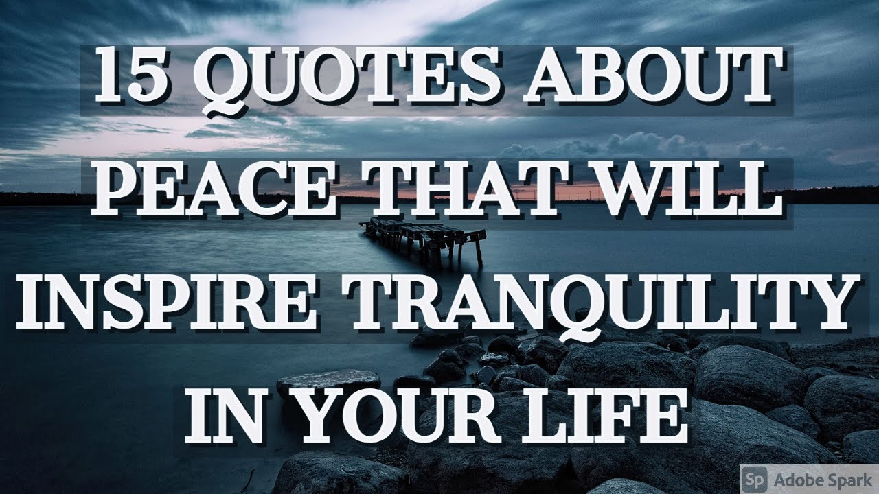 Peace And Tranquility Quotes