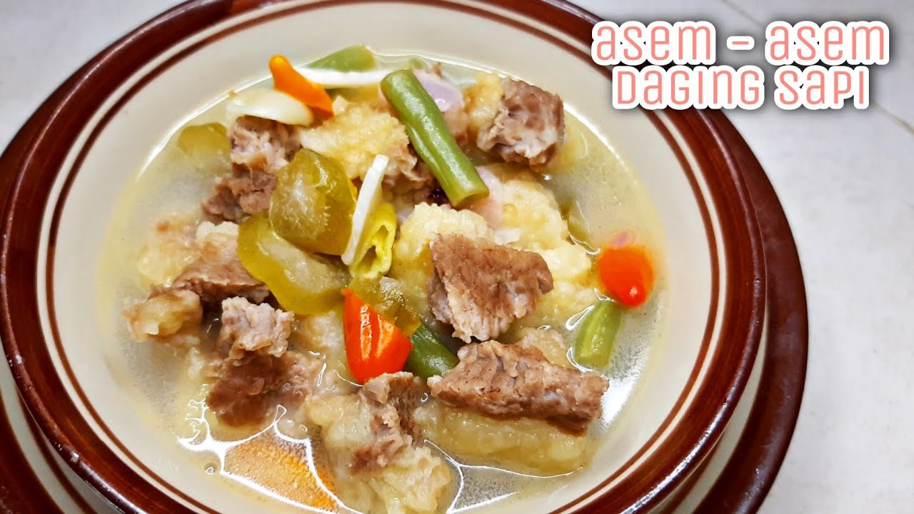 Asem - Asem Daging Sapi , Menu Buka Puasa Yang Enak dan Segar - YouTube