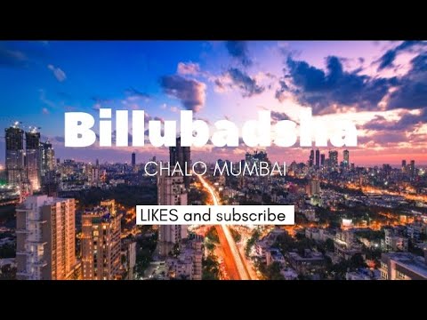 CHALO MUMBAI -BILLUBADSHAHH / Full HD 1080P VIDEO - YouTube