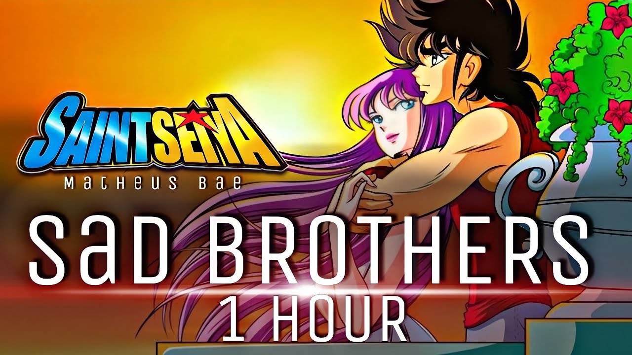 Saint Seiya - Sad Brothers (1 Hour) - YouTube