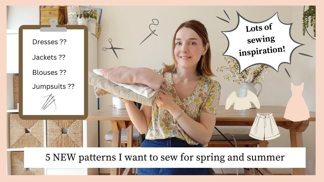 FIVE NEW Patterns I want to sew for spring and summer (lots of sewing ...