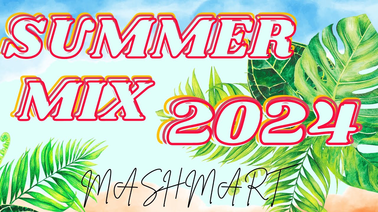 SUMMER MIX 2024 🔥 Best Mashup EDM Top Hits 🔥 - YouTube