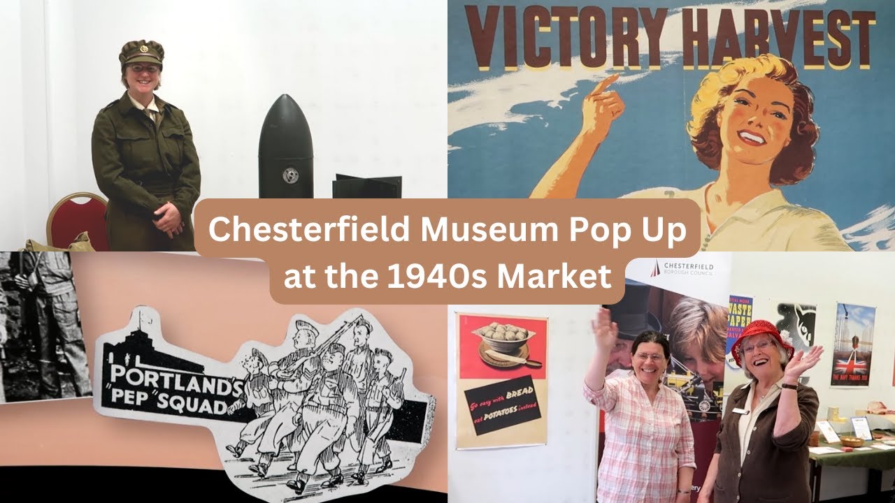 Chesterfield Museum Pop-Up at the Chesterfield 1940s Market - YouTube