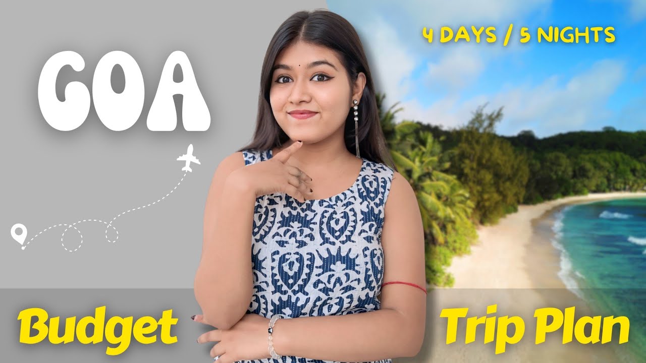 GOA Trip Plan and Budget | GOA 2024 - Goa Tour Package Price - YouTube