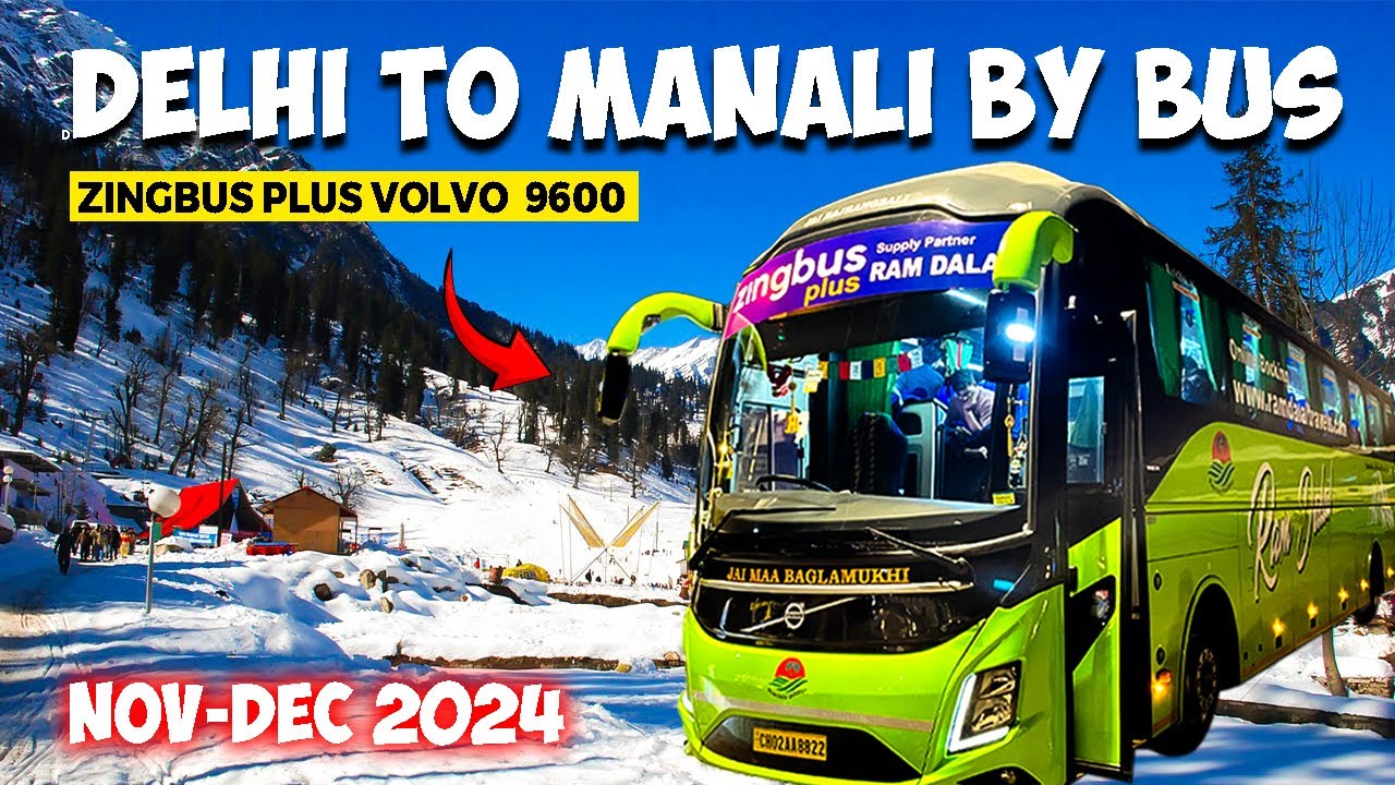 Delhi To Manali Volvo Bus Journey | Delhi to manali by bus | Cheapest ...