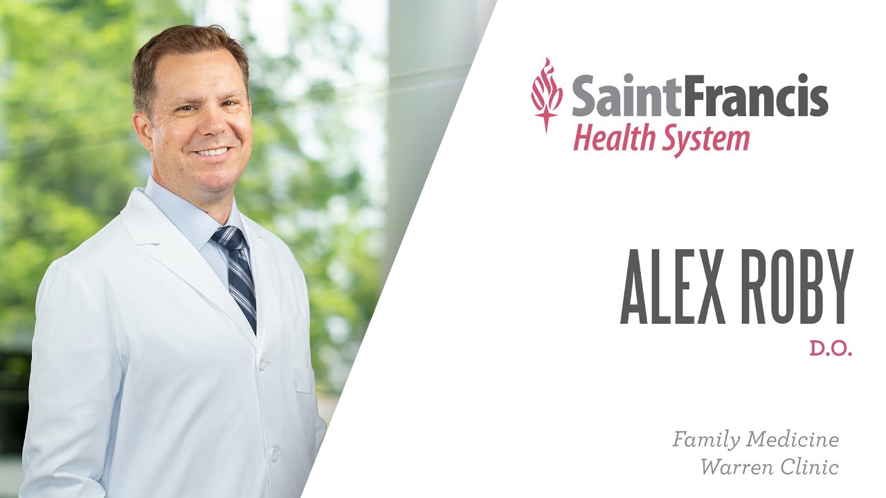 Warren Clinic Family Medicine: Dr. Alex Roby - YouTube