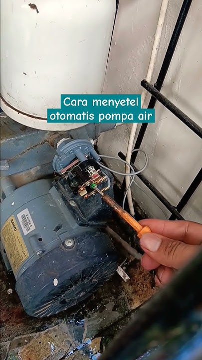 cara menyetel otomatis pompa air - YouTube