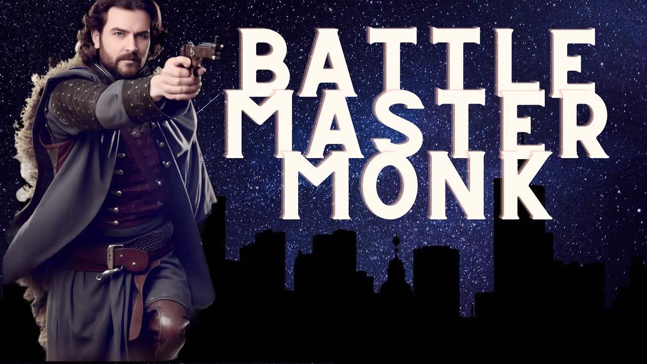 D&D 5E Battle Master/Monk Build - YouTube