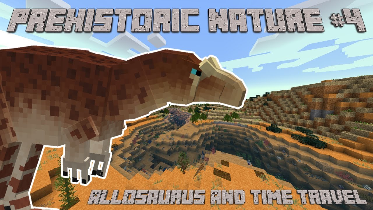 Allosaurus and Time Travel | Prehistoric Nature Mod #4 - YouTube